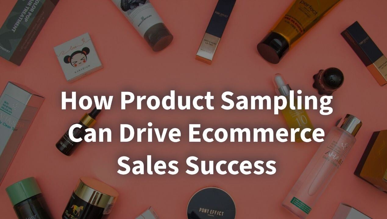 How Product Sampling Can Drive Ecommerce Sales Success